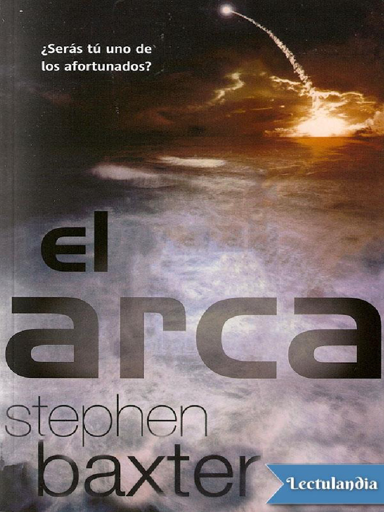 El Arca - Stephen Baxter | PDF | Tierra | Peatonal