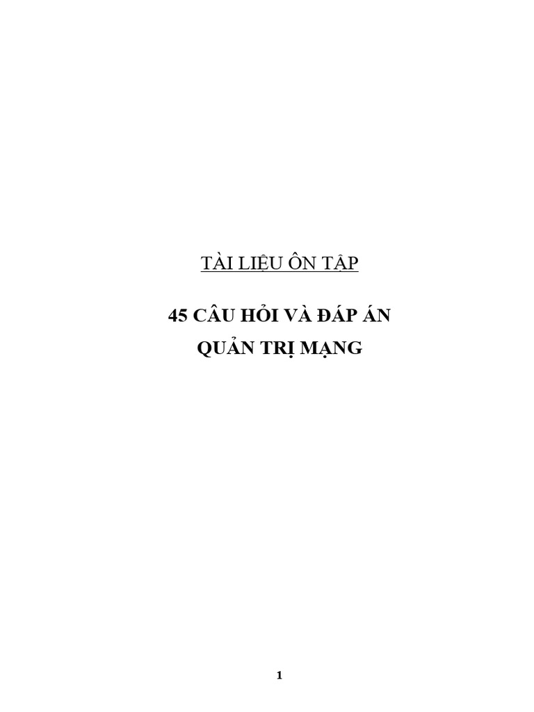 (123doc) 45 Cau Hoi Va Dap An Quan Tri Mang | PDF