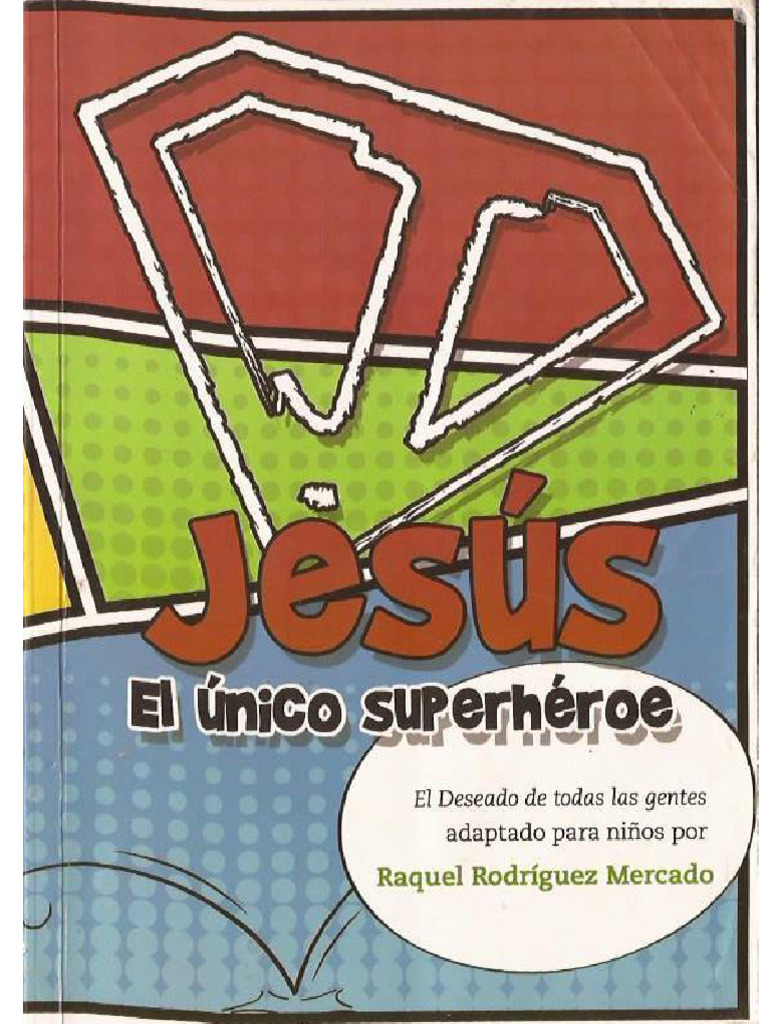 Jesus El Unico Superheroe 1 Pdf