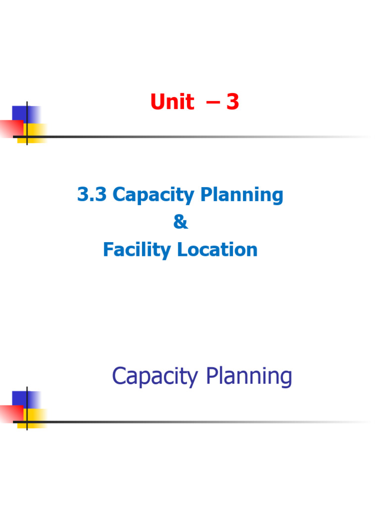 Unit - 3-3 Capacity Planning and Facility Location | PDF | Economies | Business