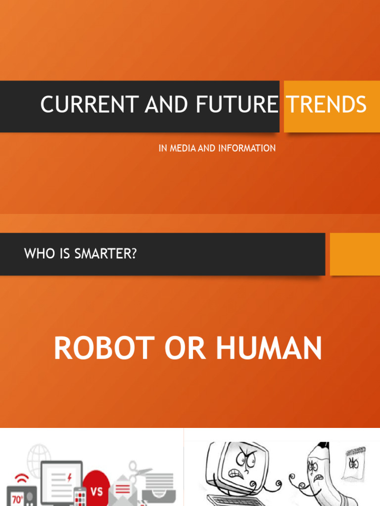 Current And Future Trends In Media And Information Part 1 Pdf 3 D