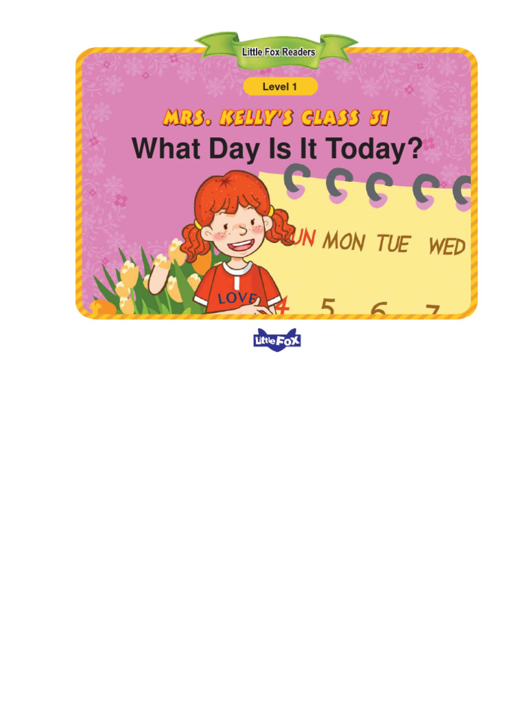 lv01-031 - Mrs. Kelly's Class 31 - What Day Is It Today | PDF