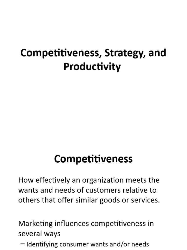 Competitiveness Strategy, and Productivity | PDF | Strategic Management ...