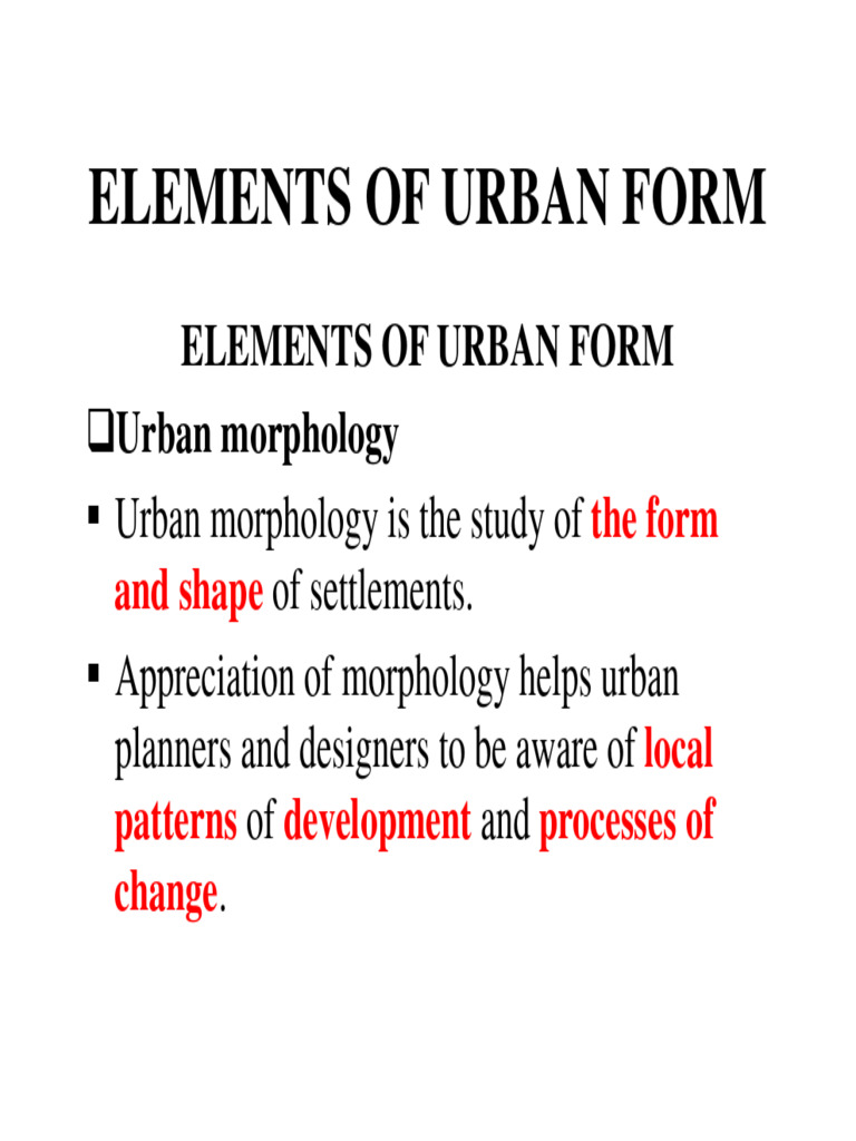 Lic-11 Elements of Urban Form | PDF | Street | Traffic