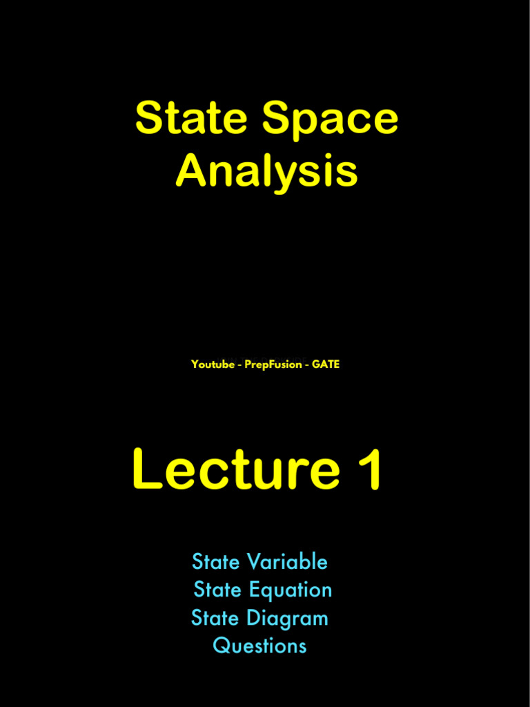 Lec - 1 State Space Analysis | PDF | Mechanics | Applied Mathematics