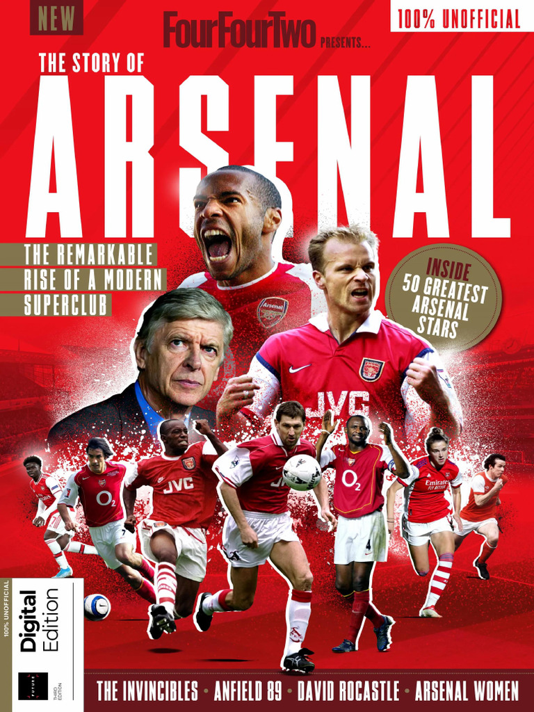 FourFourTwo Presents - The Story of Arsenal 3rd Edition 2024 | PDF