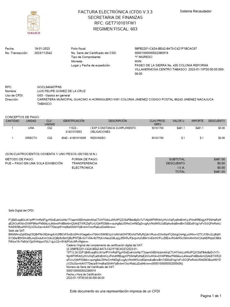 Factura Electrónica (Cfdi) V.3.3 Secretaria de Finanzas RFC: GET710101FW1 Regimen Fiscal: 603 ...