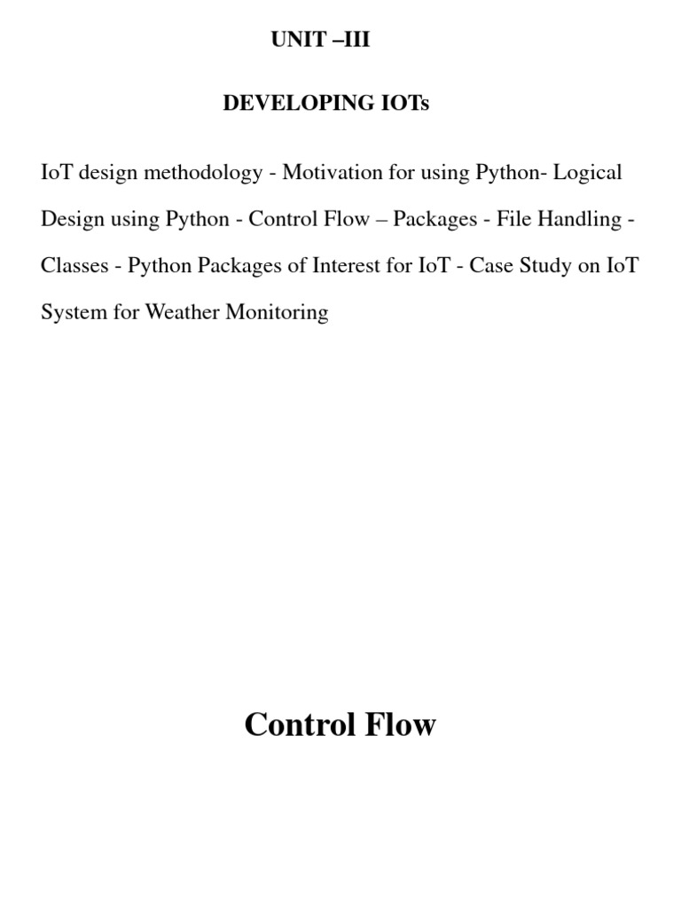 UNIT 3 Developing IoTs-Control Flow | PDF | Control Flow | Python ... UNIT 3 Developing IoTs-Control Flow | PDF | Control Flow | Python ...