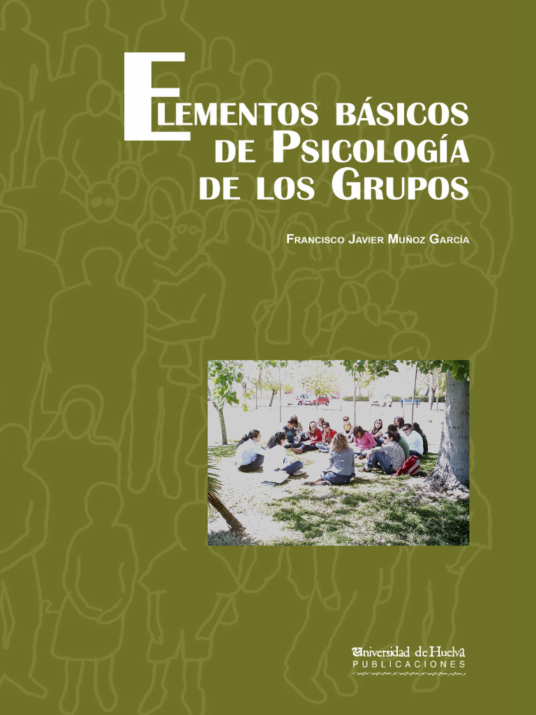 Muñoz - Cap. 1 Elementos Básicos de La Psicologia de Los Grupos | PDF | Sicología | Psicología ...