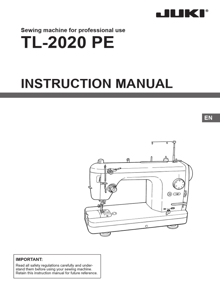 Juki Tl-2020PE Sewing Machine Instruction Manual | PDF | Sewing Machine ...
