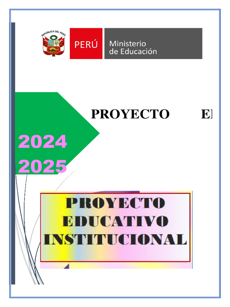 PEI-PROYECTO EDUCATIVO INSTITUCIONAL INICAL 2024 Actualizado RM 587 ...