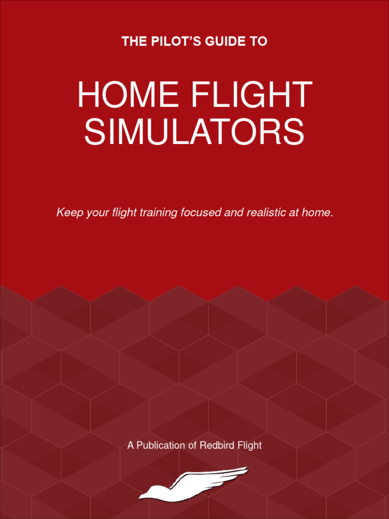 The Pilots Guide To Home Flight Simulators | PDF | Instrument Flight Rules | Visual Flight Rules