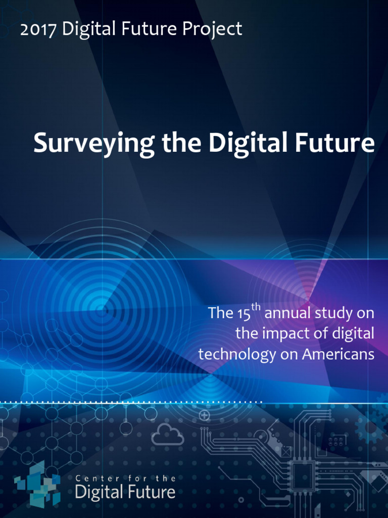 2017-Digital-Future-Report | PDF | Internet | Social Networking Service