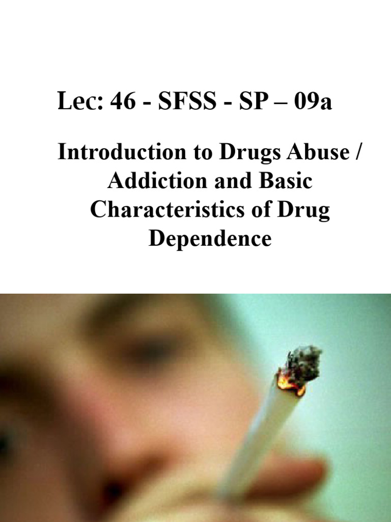 Lec 46 - SFSS - SP-09a (Introduction to Drugs Abuse & Basic ...