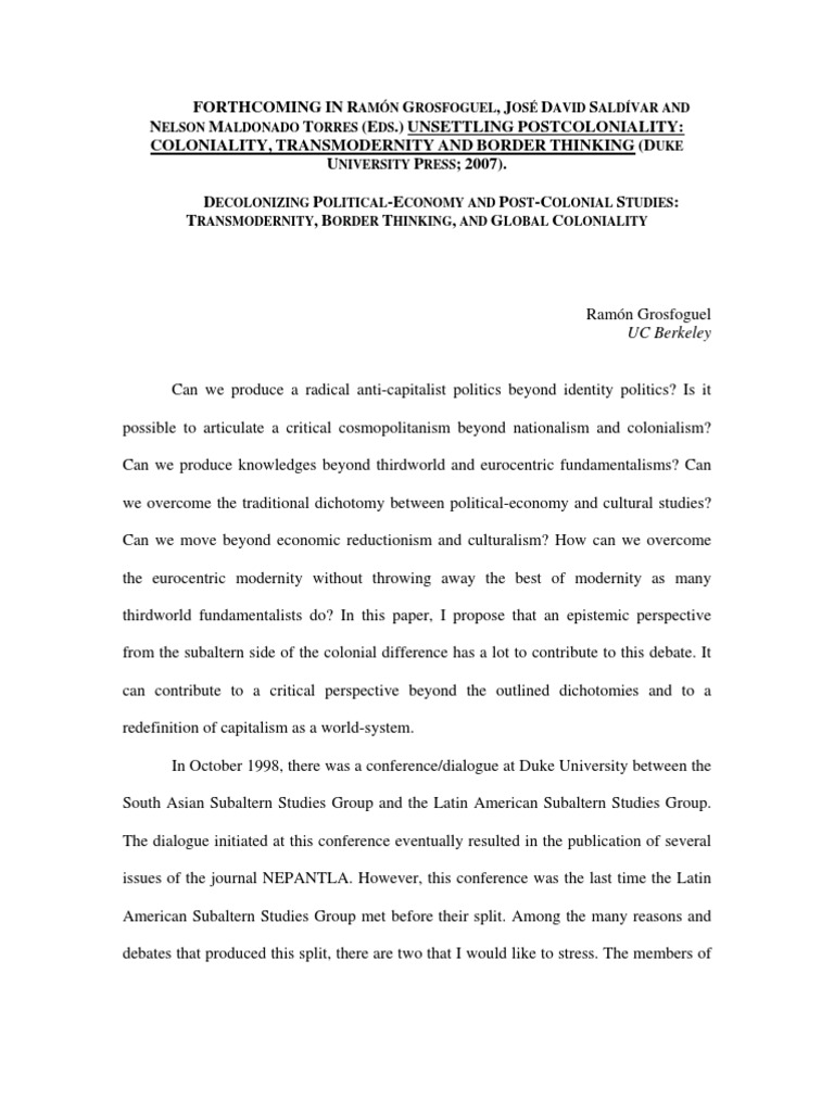 DECOLONIZING POLITICAL-ECONOMY AND POST-COLONIAL STUDIES - TRANSMODERNITY, BORDER THINKING, AND ...