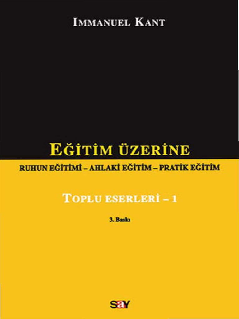 Immanuel Kant Egitim Uzerine Say Yayinlari 1 | PDF
