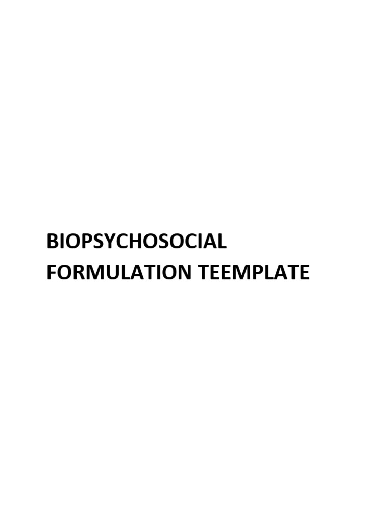 Biopsychosocial Formulation Template | PDF | Substance Abuse | Social ...