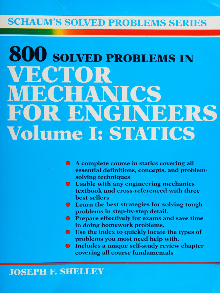 800 Solved Problems in Vector Mechanics for Engineers -- Shelley ...