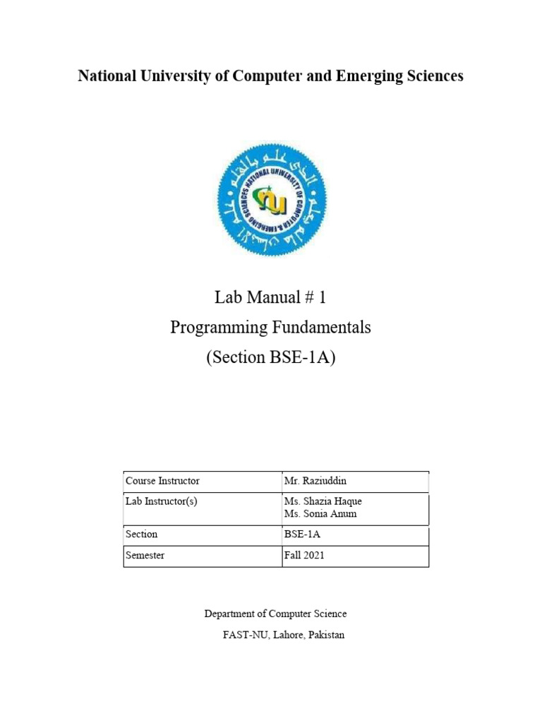 Lab Manual # 1 Programming Fundamentals (Section BSE-1A) : National University of Computer and ...