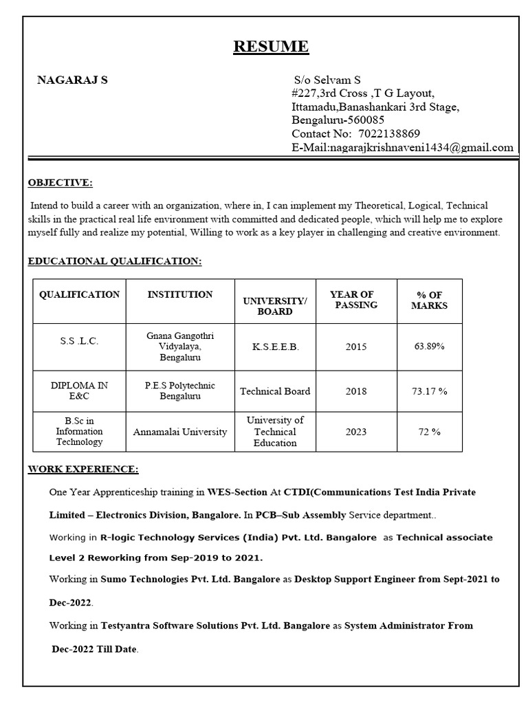 Resume: #227,3rd Cross, T G Layout, Ittamadu, Banashankari 3rd Stage, Bengaluru-560085 Contact ...