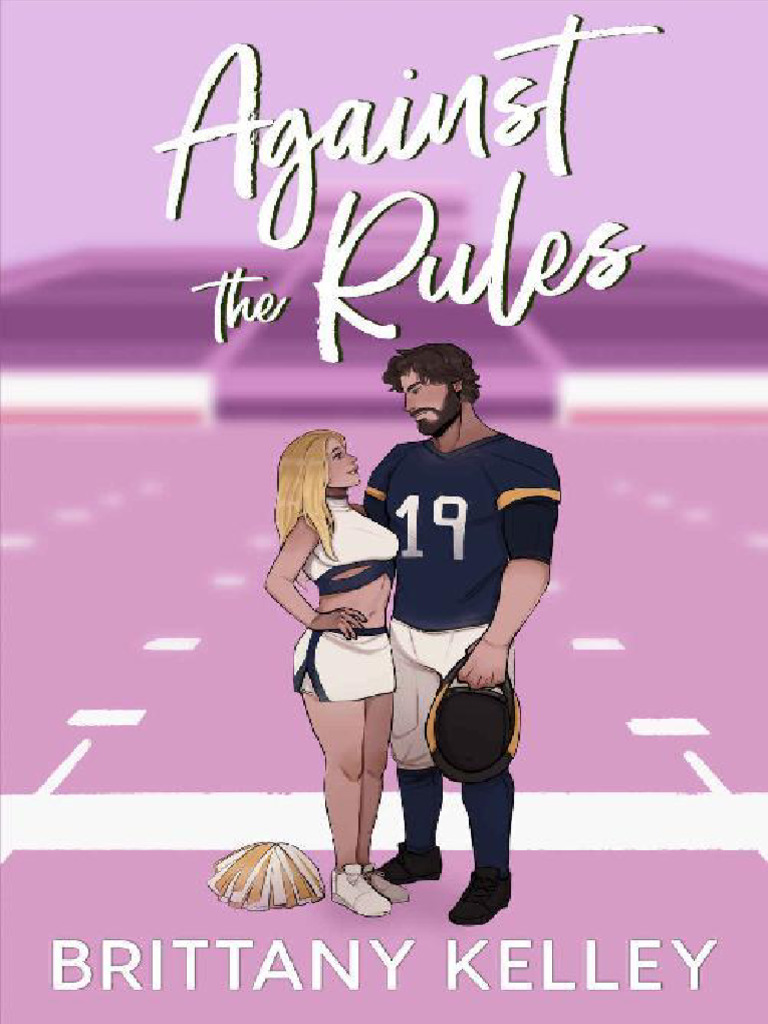 Against The Rules - Brittany Kelly | PDF