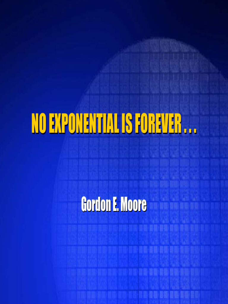 No Exponential Is Forever | PDF | Integrated Circuit | Electronic Design