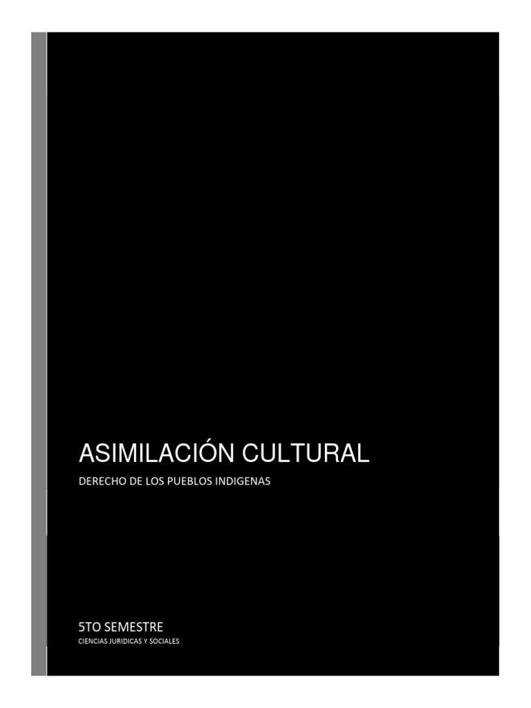 Asimilación Cultural Y Pueblos Indígenas Pdf Asimilacion Cultural