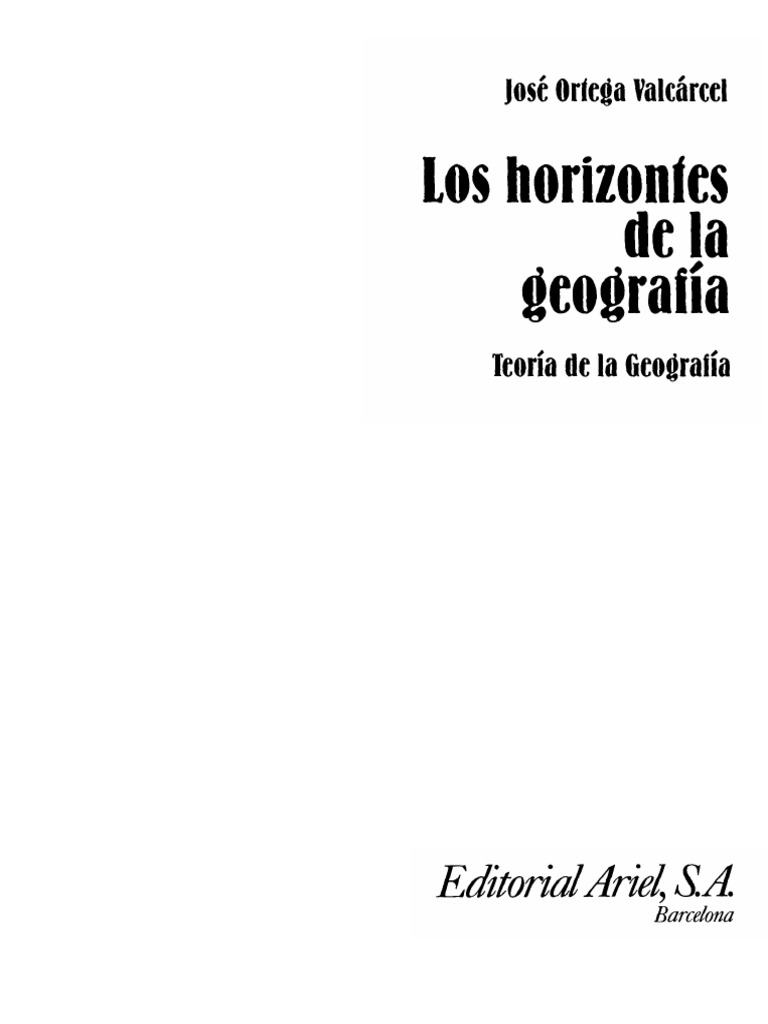 Jose Ortega Valcarcel Los Horizontes De La Geografia Completo