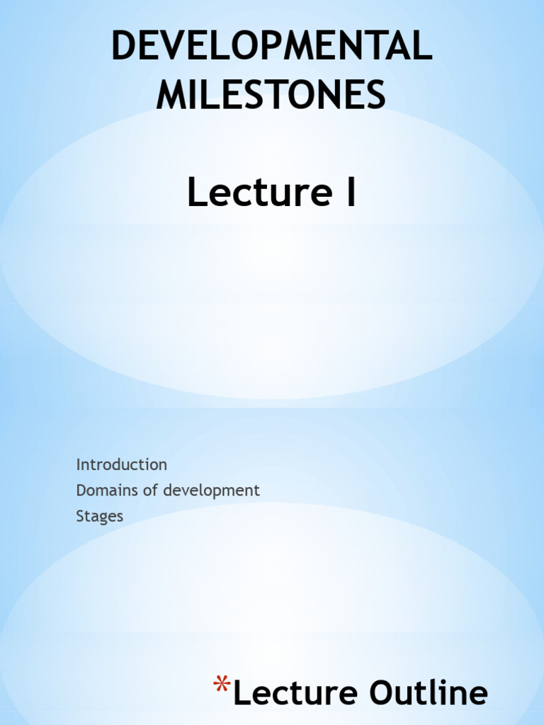 Developmental Milestones | PDF | Infants | Prenatal Development