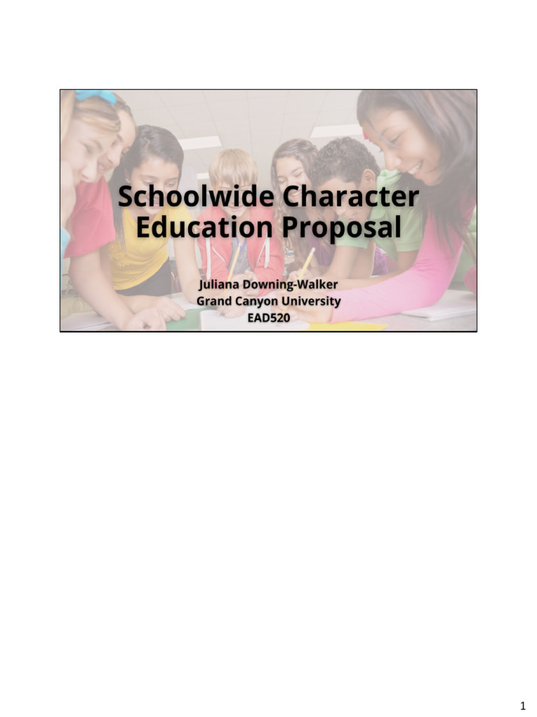 ead520- schoolwide character education proposal | PDF | Learning | Behavior Modification