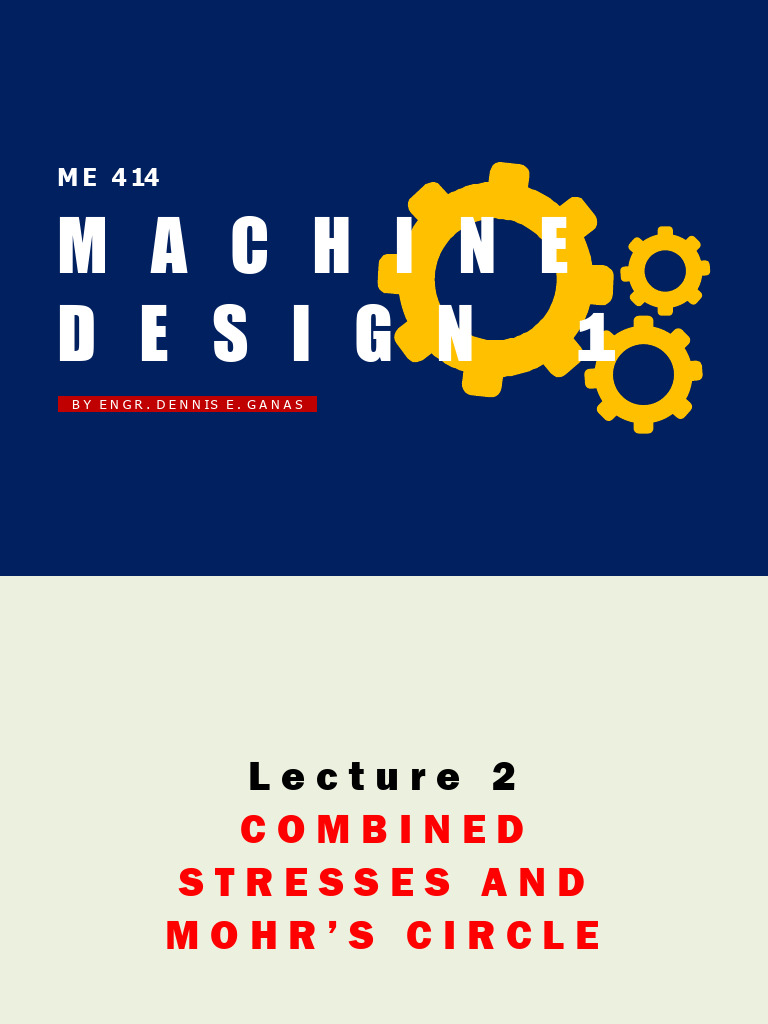 Me414 Lecture 2 Combined Stresses and Mohrs Circle | Download Free PDF | Stress (Mechanics ...