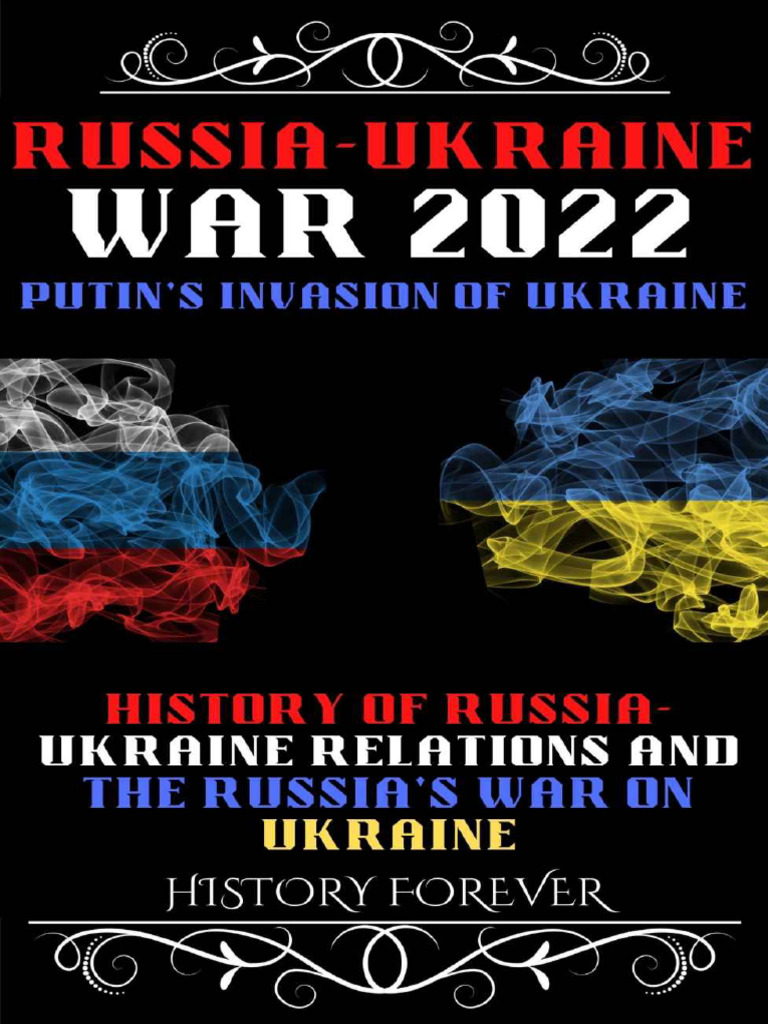 Russia-Ukraine War 2022 Putins Invasion of Ukraine (FOREVER, HISTORY FOREVER, HISTORY) (Z ...