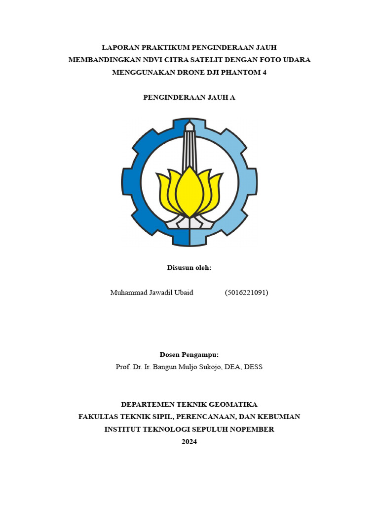 5016221091_Muhammad Jawadil Ubaid_Laporan Praktikum NDVI Mapir Dengan ... 5016221091_Muhammad Jawadil Ubaid_Laporan Praktikum NDVI Mapir Dengan ...