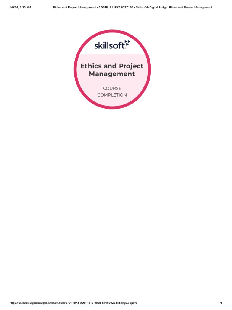 Ethics and Project Management - AGNEL S URK23CS7126 - Skillsoft® Digital Badge - Ethics and ...