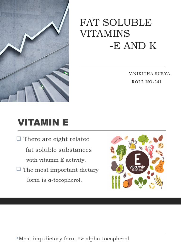 Fat Soluble Vitamins e and K | PDF | Vitamin E | Fat