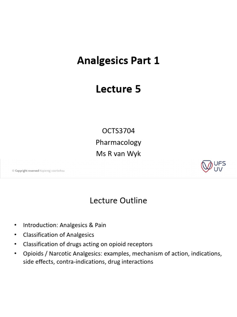 OCTS3704 Pharma Lecture 5 Analgesics Part 1 | PDF | Opioid | Analgesic