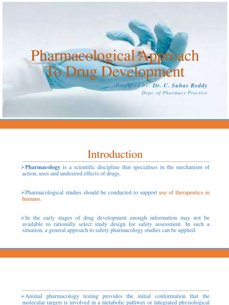 Pharmacological Approach To Drug Development: Prepared By: Dr. C. Suhas ...