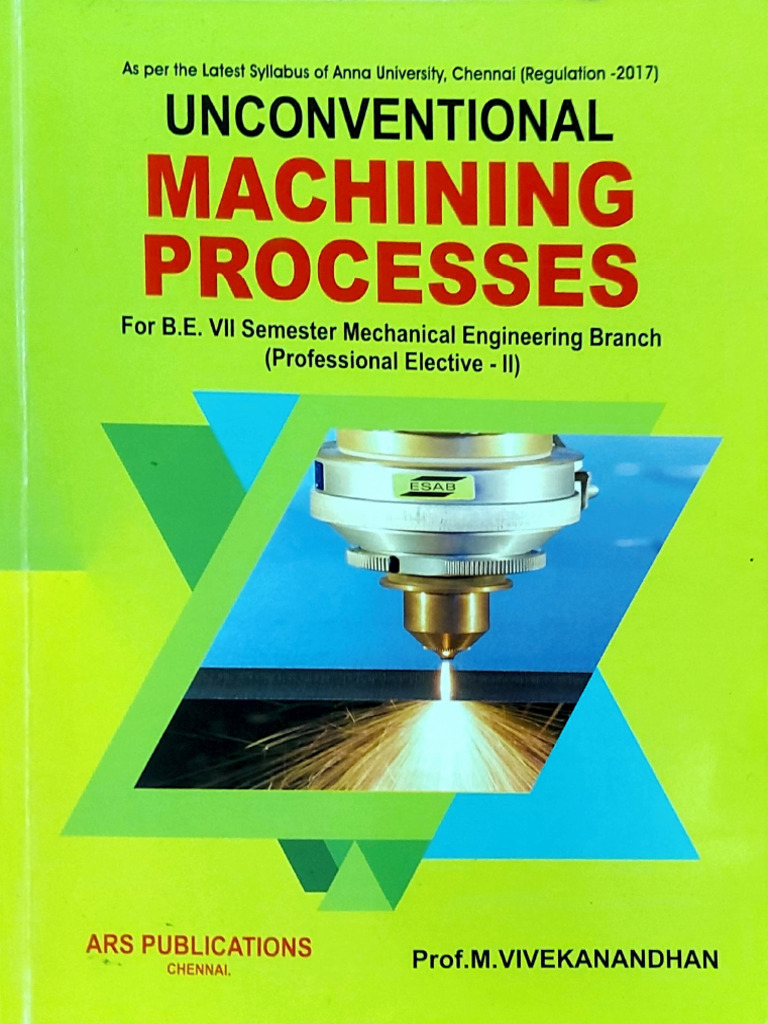 Unconventional Machining Processes Book | PDF