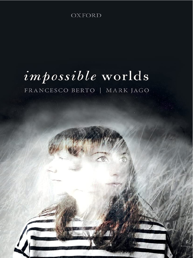 Francesco Berto, Mark Jago - Impossible Worlds-Oxford University Press ...
