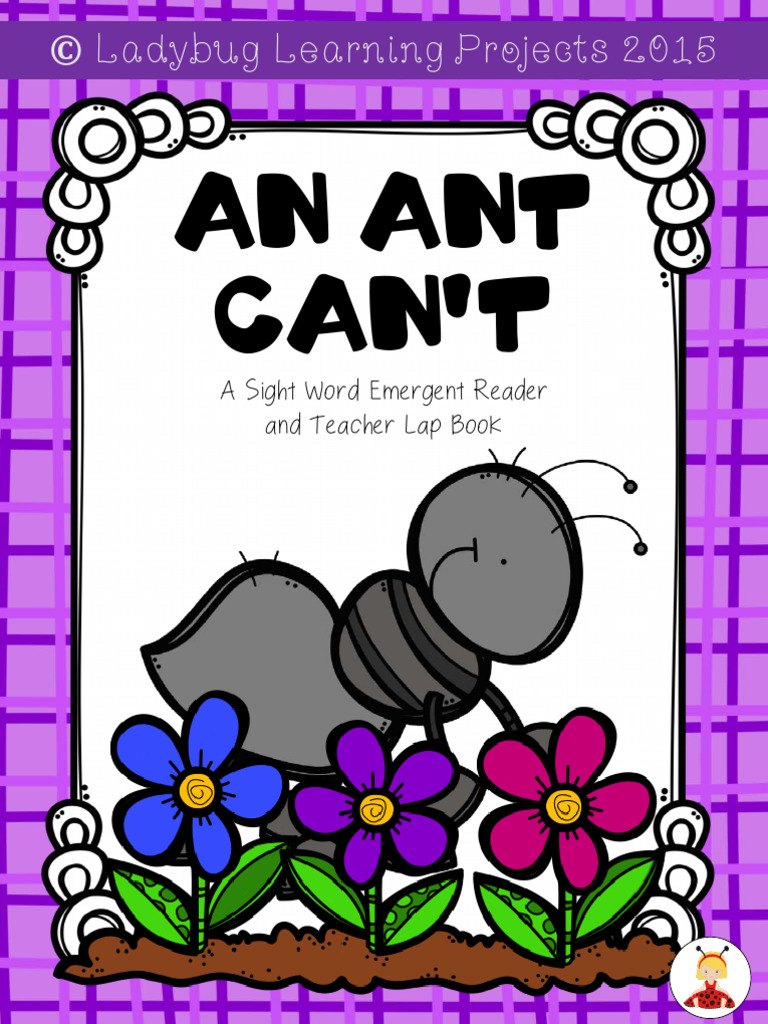 An Ant Cant ASight Word Emergent Readerand Teacher Lap Book | Download ...