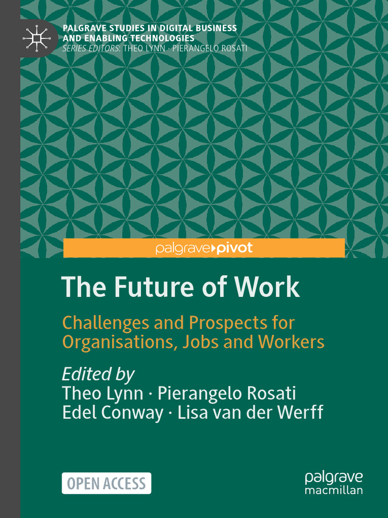 The Future of Work: Challenges and Prospects For Organisations, Jobs ...