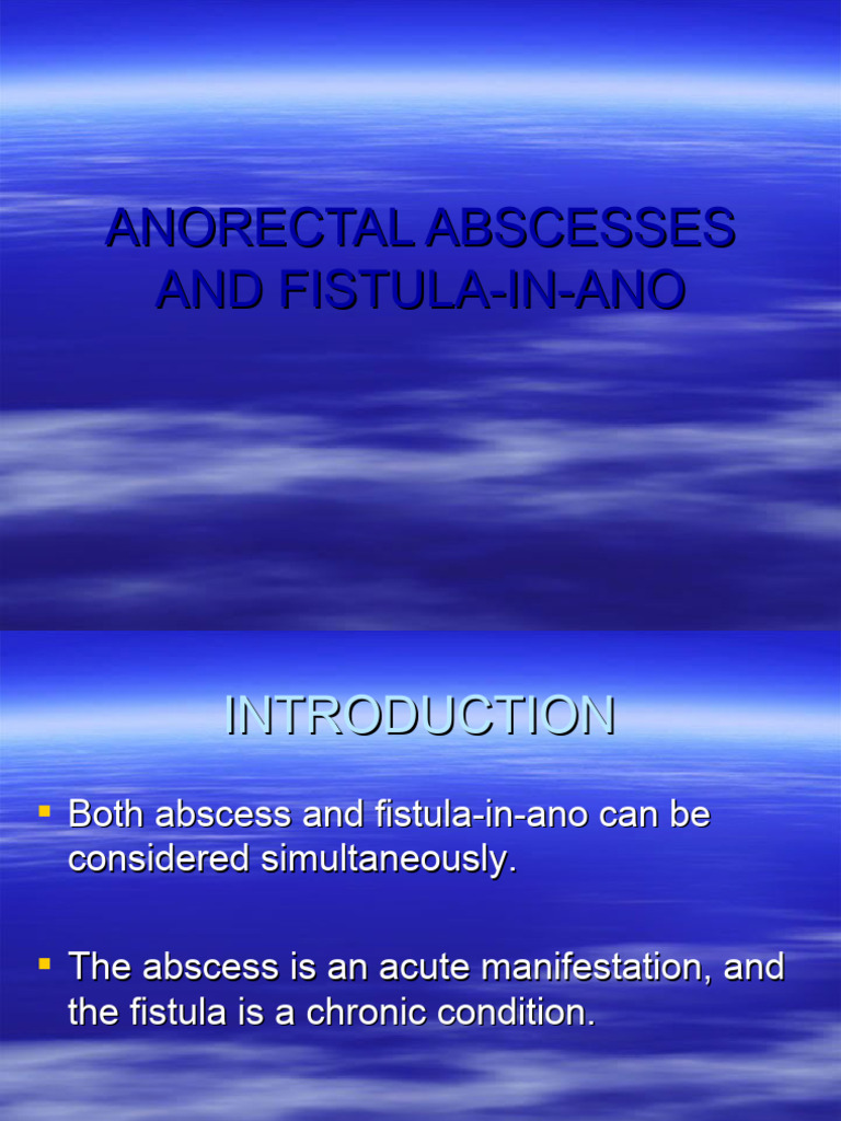 Student Anorectal Abscesses and Fistula-In-Ano | PDF