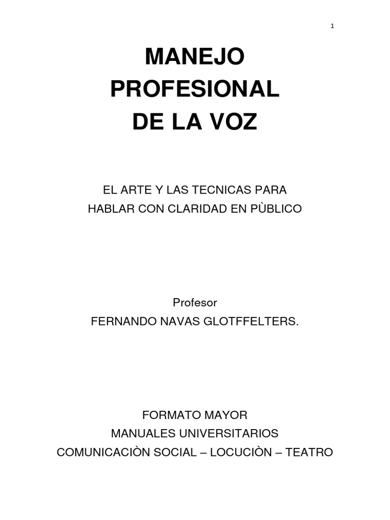 MANEJO PROFESIONAL DE LA VOZ - CAPITULO I - Autor Profesor Fernando ...