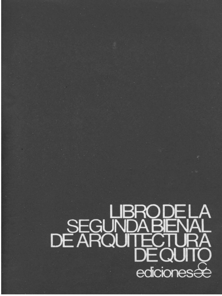 Libro de La Segunda Bienal de Arquitectura de Quito | PDF