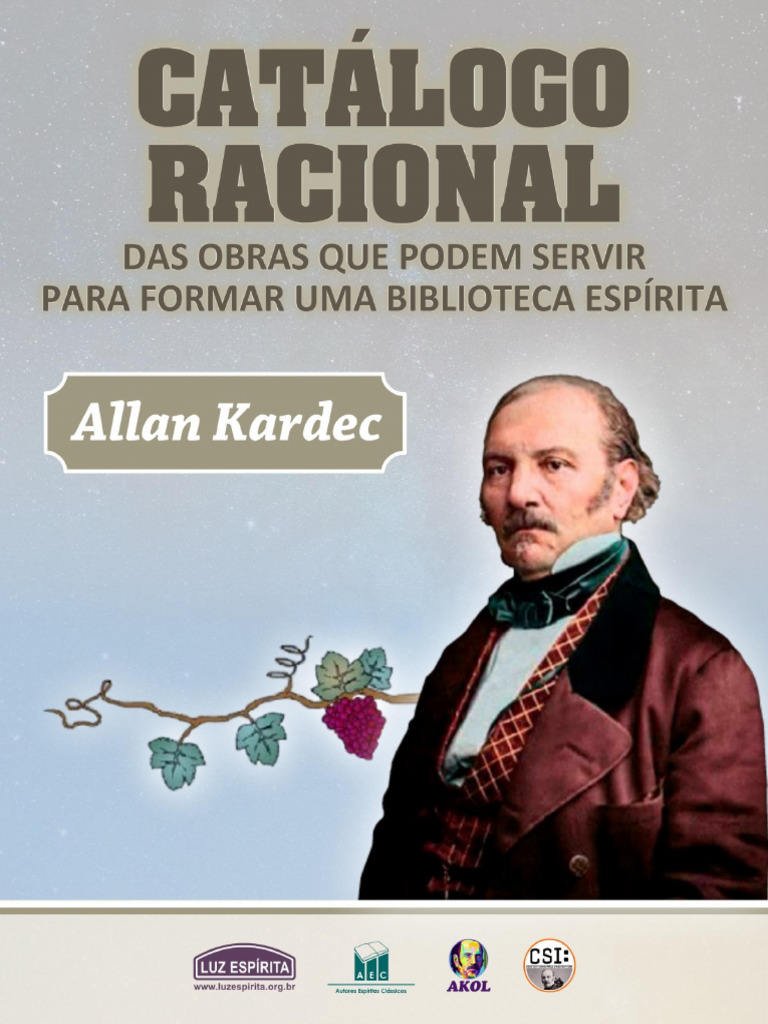 Catálogo Racional Das Obras Que Podem Servir para Formar Uma Biblioteca Espírita - Allan Kardec ...