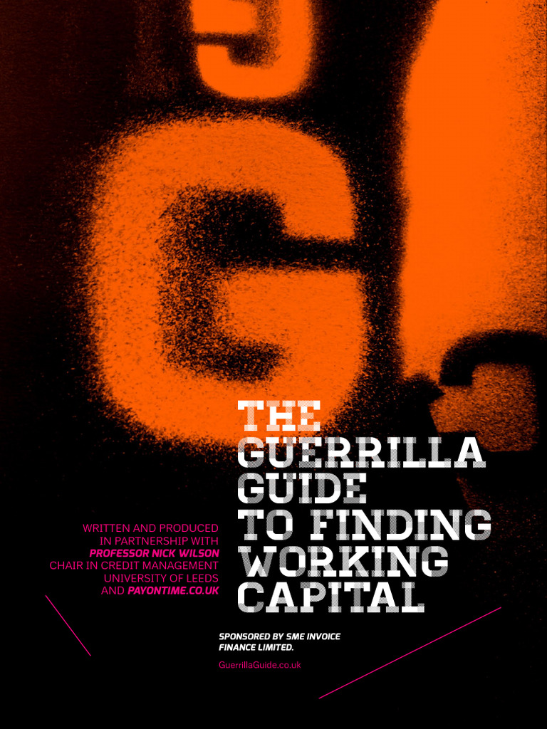 Guerrilla Guide To Finding Working Capital CA 25.6.124 | PDF | Factoring (Finance) | Loans