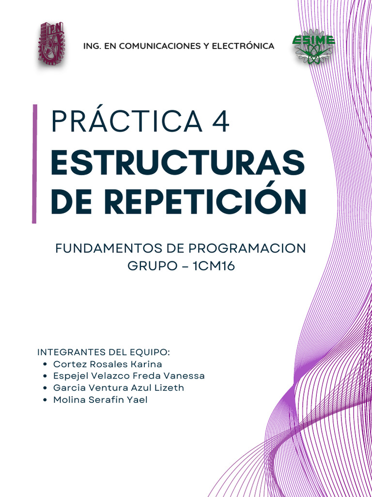 Practica 4. Estructuras de Repetición 1cm16 | PDF | Ingeniería de ...
