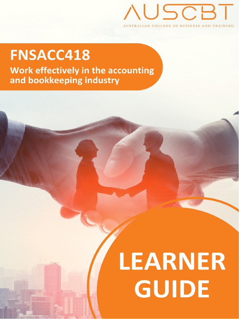 FNSACC418 Learner Guide Overview | PDF | Communication | Audit