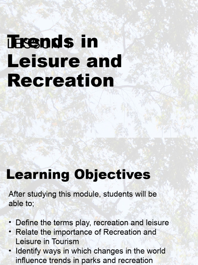 Lesson 1 Trends in Leisure and Recreation | PDF | Recreation | Motivation