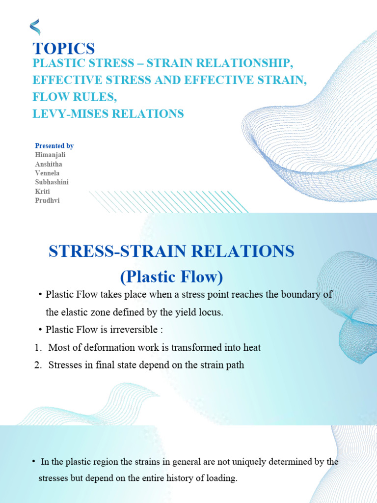 Topics: Plastic Stress - Strain Relationship, Effective Stress and ...